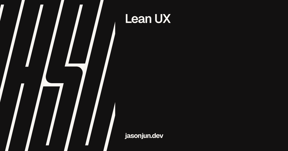 Lean UX – Jason Jun